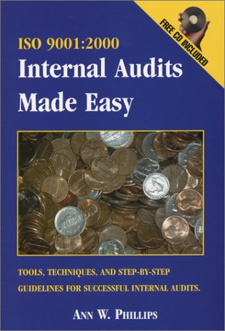 ISO 9001:2000 Internal Audits Made Easy: Phillips, Ann W ...