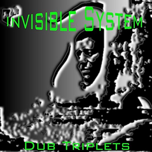 Play Dub Triplets by Invisible System on Amazon Music