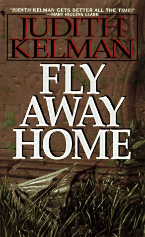 Fly Away Home: Kelman, Judith: 9780553572100: Amazon.com: Books
