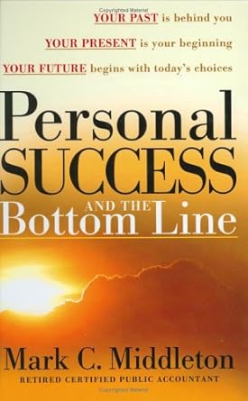 Personal Success and The Bottom Line : Mark C. Middleton: Amazon.in: Books