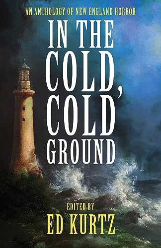 Amazon.com: In the Cold, Cold Ground: An Anthology of New England ...