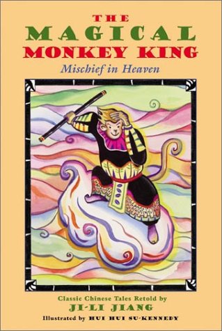 The Magical Monkey King: Mischief in Heaven: Jiang, Ji-Li, Su-Kennedy ...