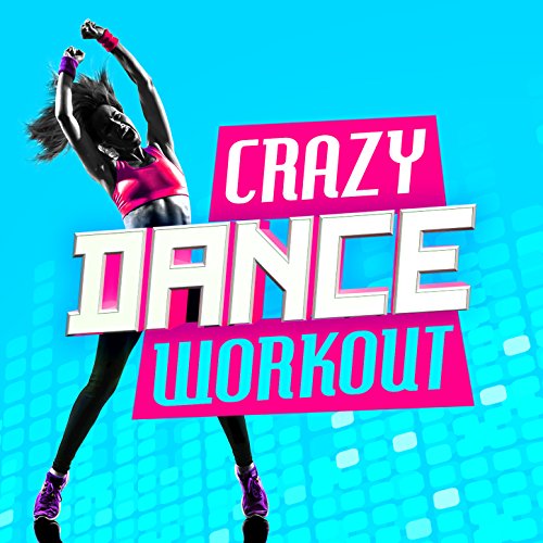 Amazon.com: Crazy Dance Workout : Dance Workout: Digital Music