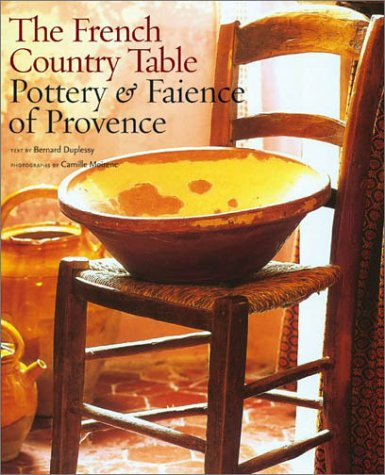The French Country Table: Pottery & Faience of Provence: Bernard ...