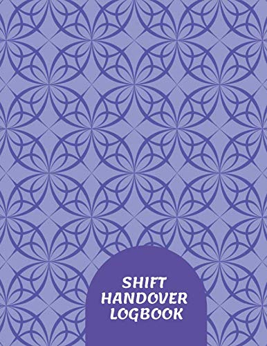 Buy Shift Handover Logbook: Daily Staff Management Logbook Template ...