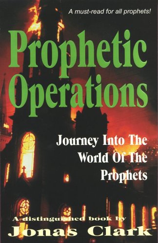 Prophetic Operations: A Journey Into the World of the Prophets: Jonas ...