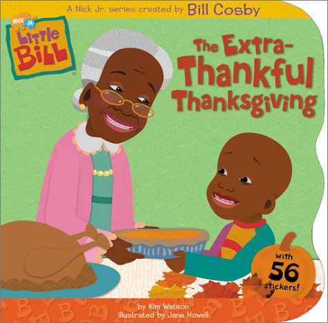 The Extra-Thankful Thanksgiving (Little Bill Stickers -N- Shapes 2 ...