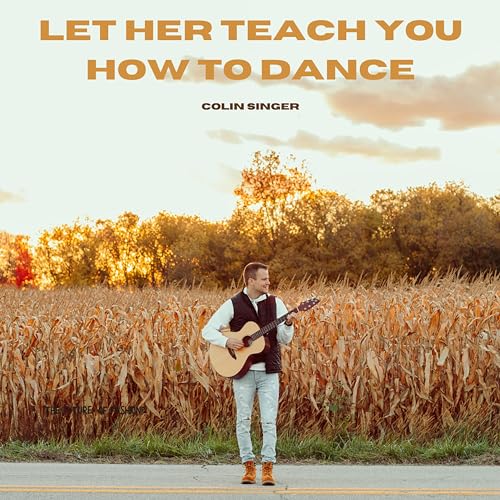 Écouter Let her teach you how to dance par Colin Singer sur Amazon ...