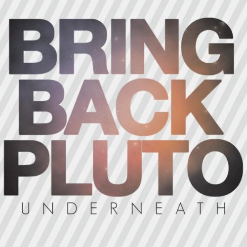 Amazon.com: Underneath : Bring Back Pluto: Digital Music