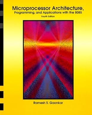 Microprocessor Architecture, Programming, and Applications with the 8085 (4th Edition): Gaonkar ...