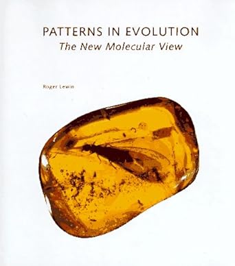 Patterns in Evolution: The New Molecular View: Lewin, Roger ...
