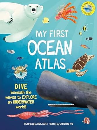 My First Ocean Atlas (My First Atlas): 3 : Catherine Ard, Paul Daviz ...