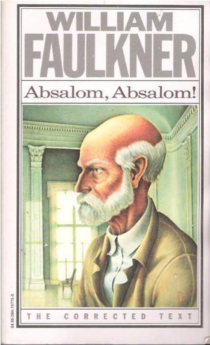 Absalom, Absalom! (The Corrected Text): Faulkner, William ...