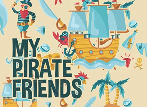 My Pirate Friends: A great friendship album - with lots of space and ...