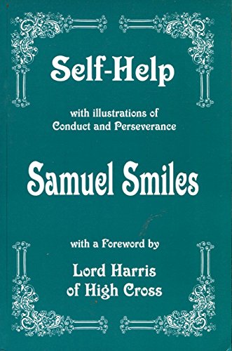 Self Help: with Illustrations of Conduct and Perseverance eBook ...