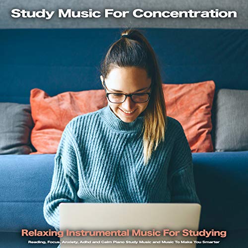 Play Study Music For Concentration: Relaxing Instrumental music For ...