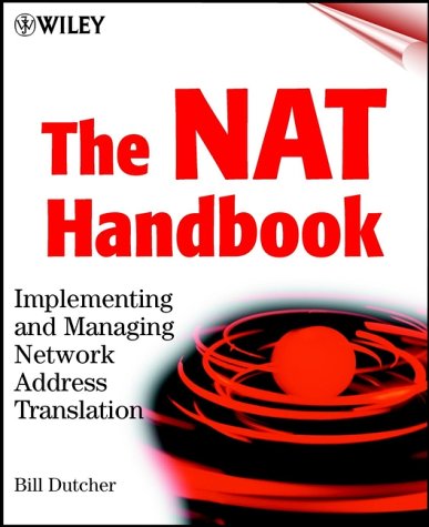 The NAT Handbook: Implementing and Managing Network Address Translation ...