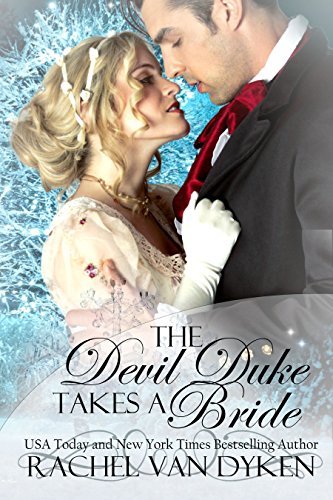 The Devil Duke Takes A Bride - Kindle edition by Van Dyken, Rachel ...