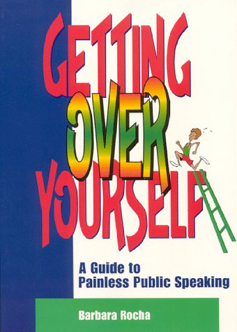Getting Over Yourself: Rocha, Barbara: 9780966000122: Amazon.com: Books