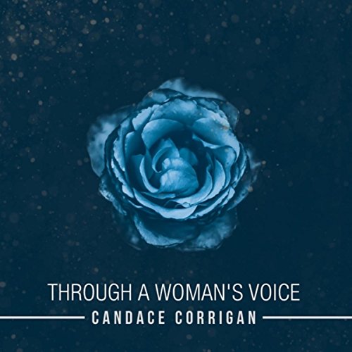 Play Through a Woman's Voice by Candace Corrigan on Amazon Music
