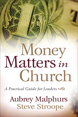 Money Matters in Church: A Practical Guide for Leaders eBook : Malphurs ...
