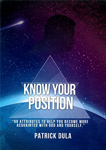 Know Your Position!: 99 Attributes to Fulfill for a Better Position in ...
