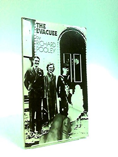 The Evacuee: Amazon.co.uk: Pooley, Richard: 9780950234502: Books