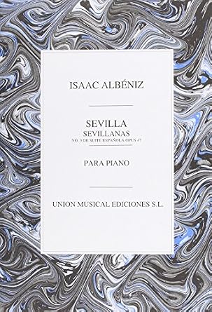 Albeniz Sevilla Sevillanas No.3 De Suite Espanola Piano: Various ...
