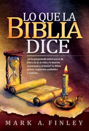 Amazon.com: Lo que la Biblia dice (Spanish Edition): 9780816392667 ...