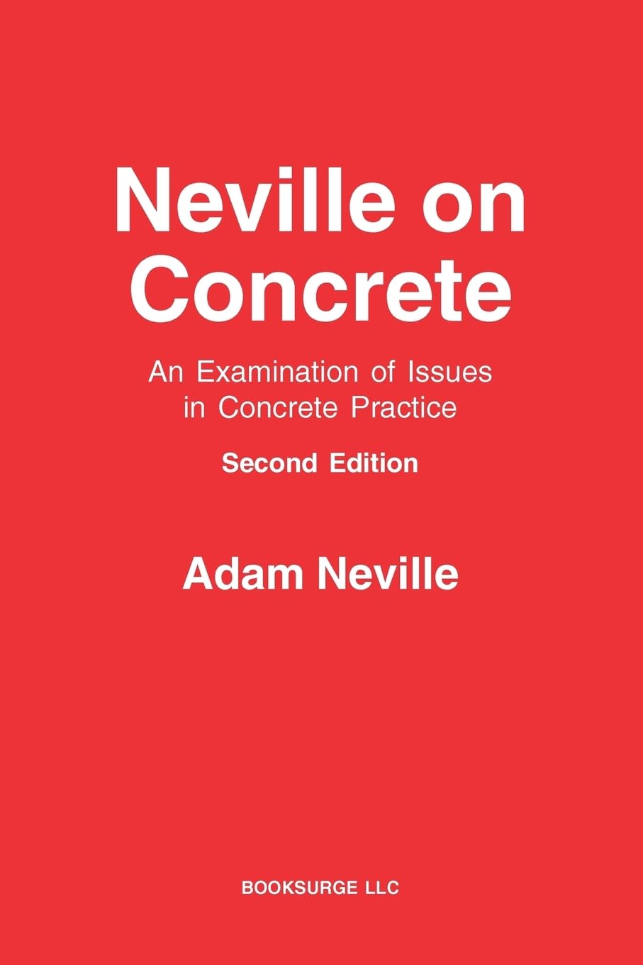 Neville on Concrete: An Examination of Issues in Practice: Neville ...