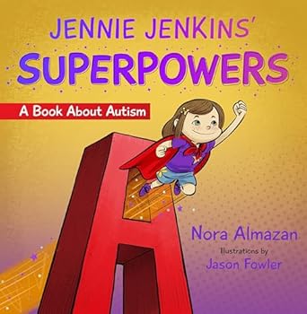 Jennie Jenkins' SUPERPOWERS: A Book About Autism - Kindle edition by ...