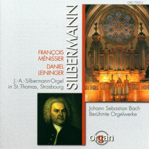 Berühmte Orgelwerke (Die Silbermann-Orgel in St. Thomas Strasbourg ...