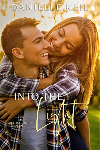 Amazon.com: Into the Light (Parkdale Series Book 2) eBook : Keil, Danielle: Kindle Store