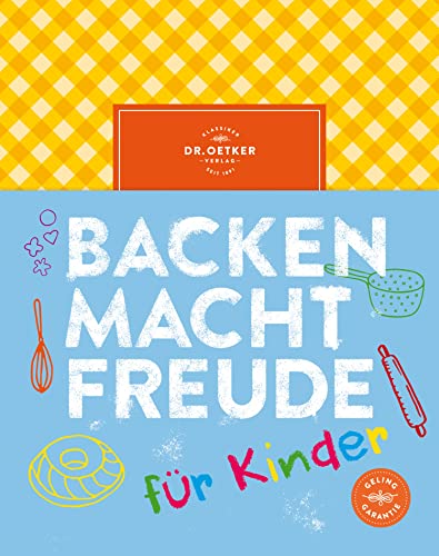 Backen macht Freude für Kinder eBook : Oetker, Dr.: Amazon.de: Kindle-Shop