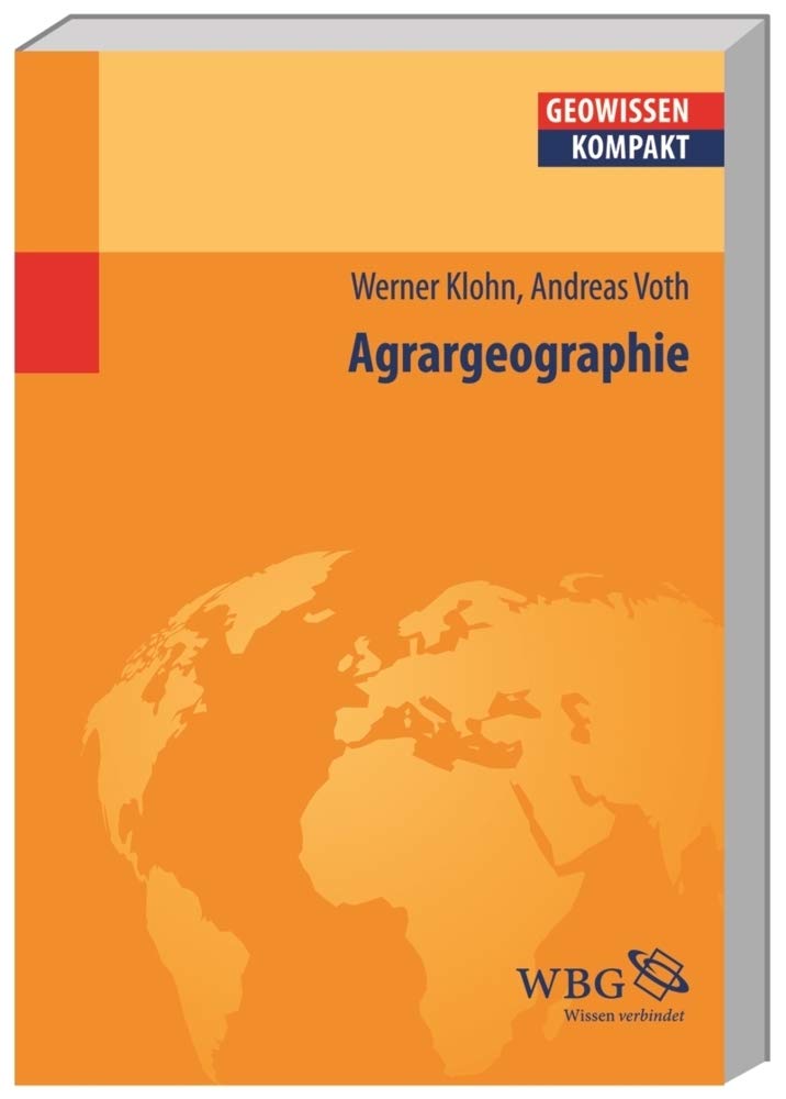 Klohn/Voth, Agrargeographie (Geowissenschaften kompakt) - Haas, Hans ...