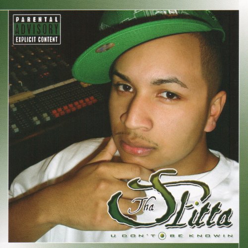 Amazon.com: U Don't Be Knowin [Explicit] : Tha Spitta: Digital Music