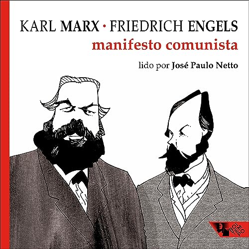 Manifesto comunista (Edição em áudio): Karl Marx, Friedrich Engels ...