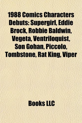 Buy 1988 Comics Characters Debuts: Supergirl, Eddie Brock, Robbie ...