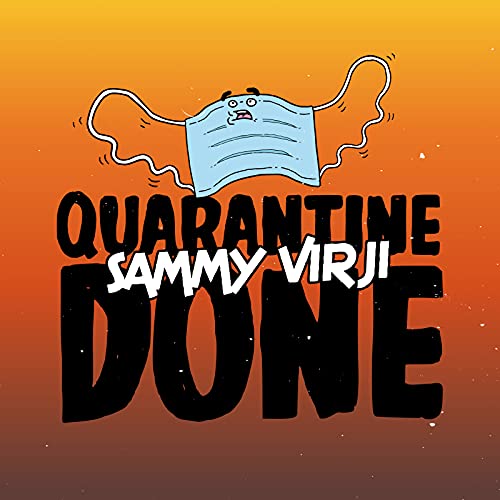 Quarantine Done de Sammy Virji en Amazon Music Unlimited