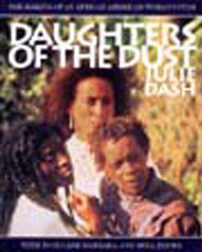 Daughters of the Dust: The Making of an African American Woman's Film ...