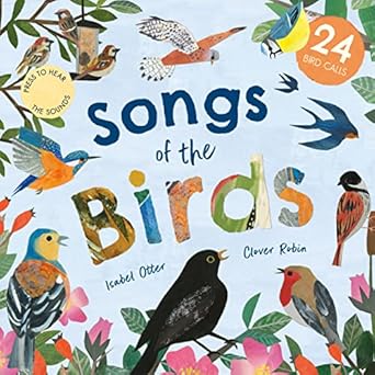 Songs of the Birds : Otter, Isabel, Robin, Clover: Amazon.co.uk: Books
