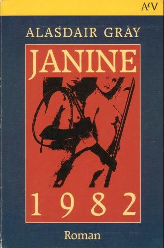 Janine, 1982: Roman (Aufbau Taschenbücher): Gray, Alasdair ...