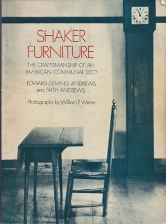 Shaker Furniture: The Craftsmanship of an American Communal Sect ...