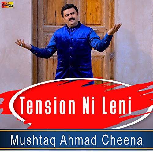 Play Tension Ni Leni - Single by Mushtaq Ahmad Cheena on Amazon Music ...
