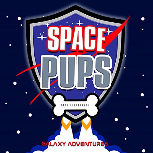 Amazon Music - Pups SuperstarsのSpace Pups: Galaxy Adventures - Amazon.co.jp