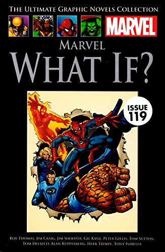 Marvel What If? (Ultimate Marvel Graphic Novel Collection issue 119 ...