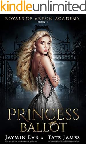 Princess Ballot (Royals of Arbon Academy Book 1) - Kindle edition by James, Tate, Eve, Jaymin ...