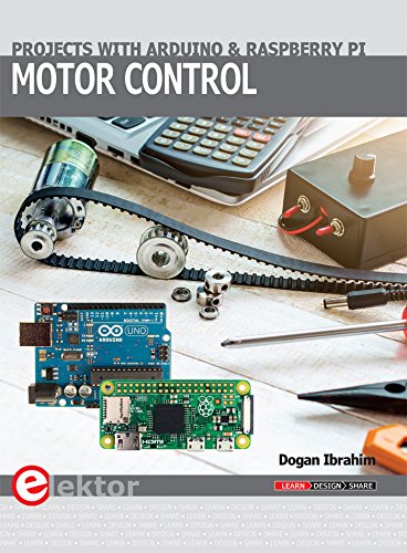 Motor Control - Projects with Raspberry Pi and Arduino: Dogan Ibrahim: 9781907920660: Amazon.com ...