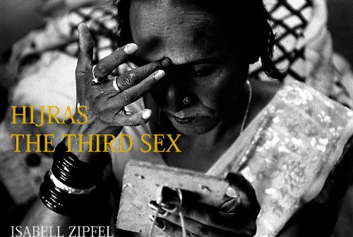 Hijras, the third sex eBook : Zipfel, Isabell: Amazon.ca: Kindle Store