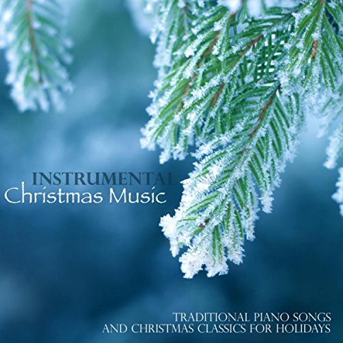Spiele Instrumental Christmas Music, Traditional Piano Songs and ...